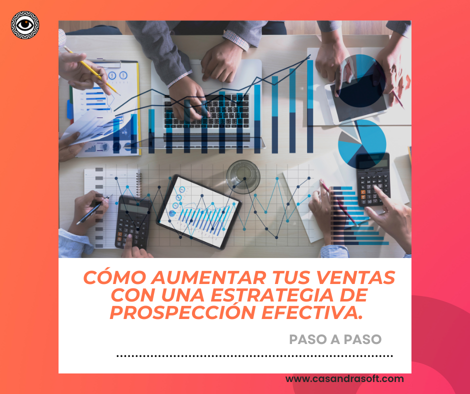 Aumenta tus Ventas con una Estrategia de Prospección Efectiva